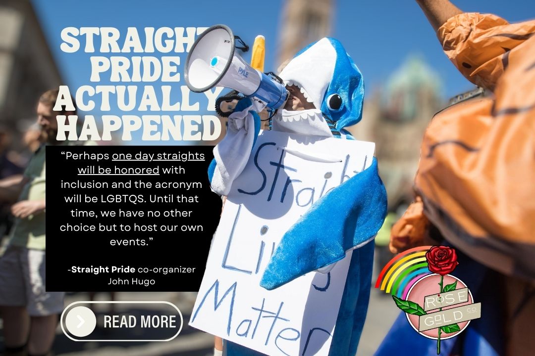 Straight Pride Actually Happened – Rose Gold Co. Shop